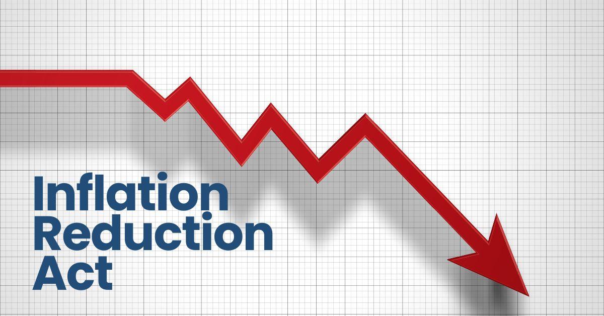 How The Inflation Reduction Act Will lower Costs For Your Business